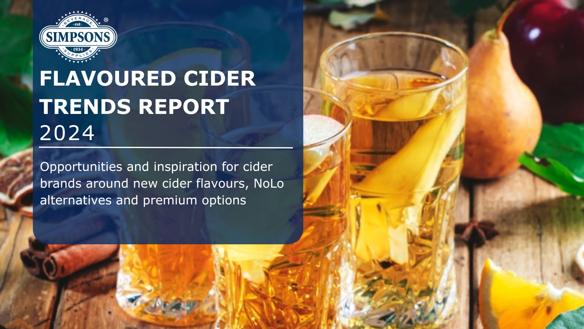 Flavoured Cider Trends 2024 | Simpsons Beverages